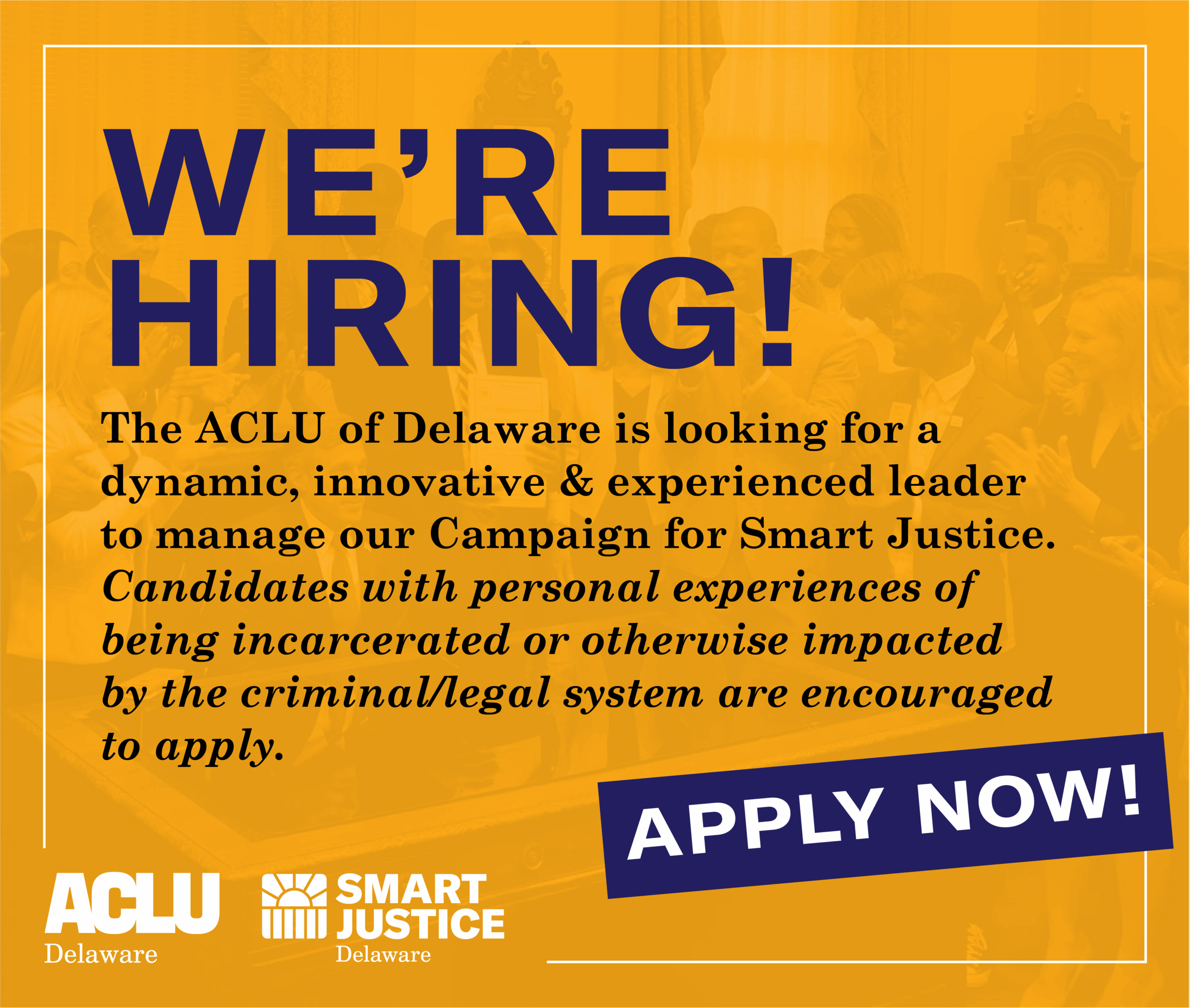 Now Hiring: Smart Justice Campaign Manager. Apply today! - ACLU of Delaware