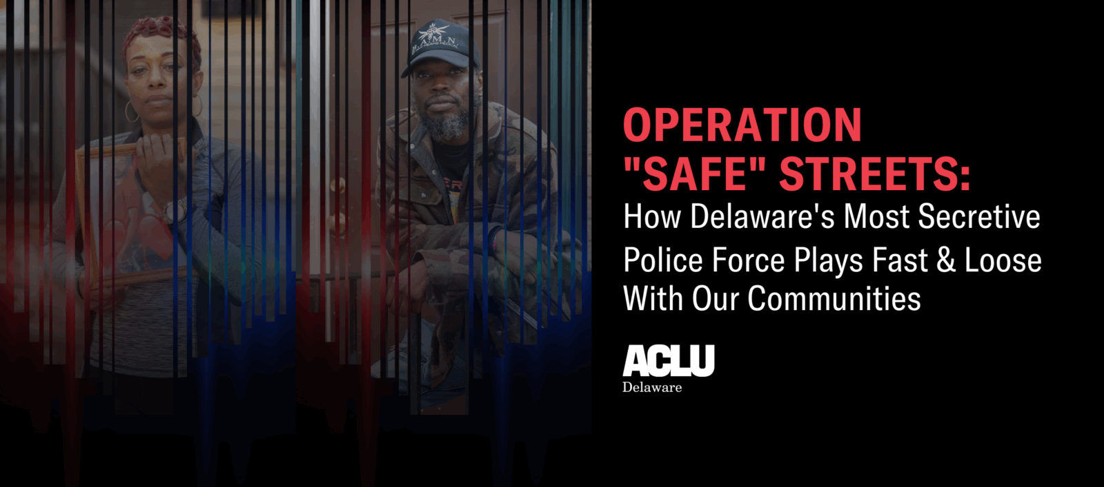 Operation “Safe” Streets - ACLU of Delaware