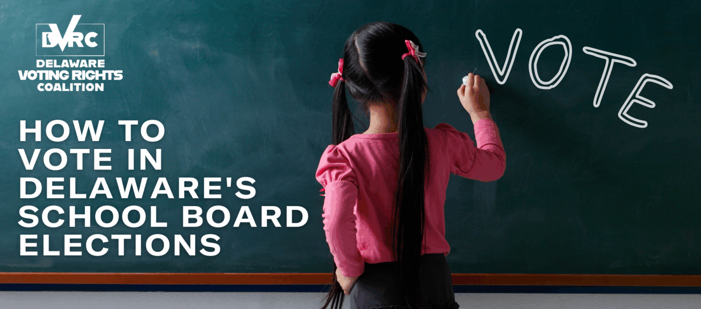 How to Vote in Delaware's 2025 School Board Elections! - ACLU of Delaware